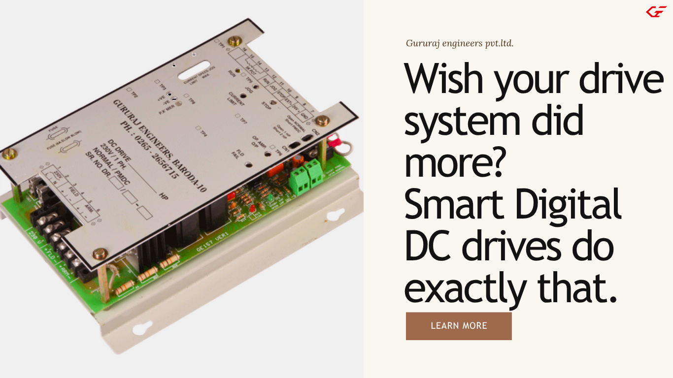 Wish your drive system did more? – Gururaj Engineers